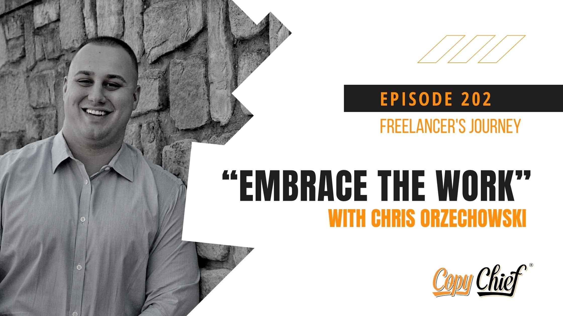 EP 202: CCR Freelancer’s Journey - Chris Orzechowski | The #1 ...