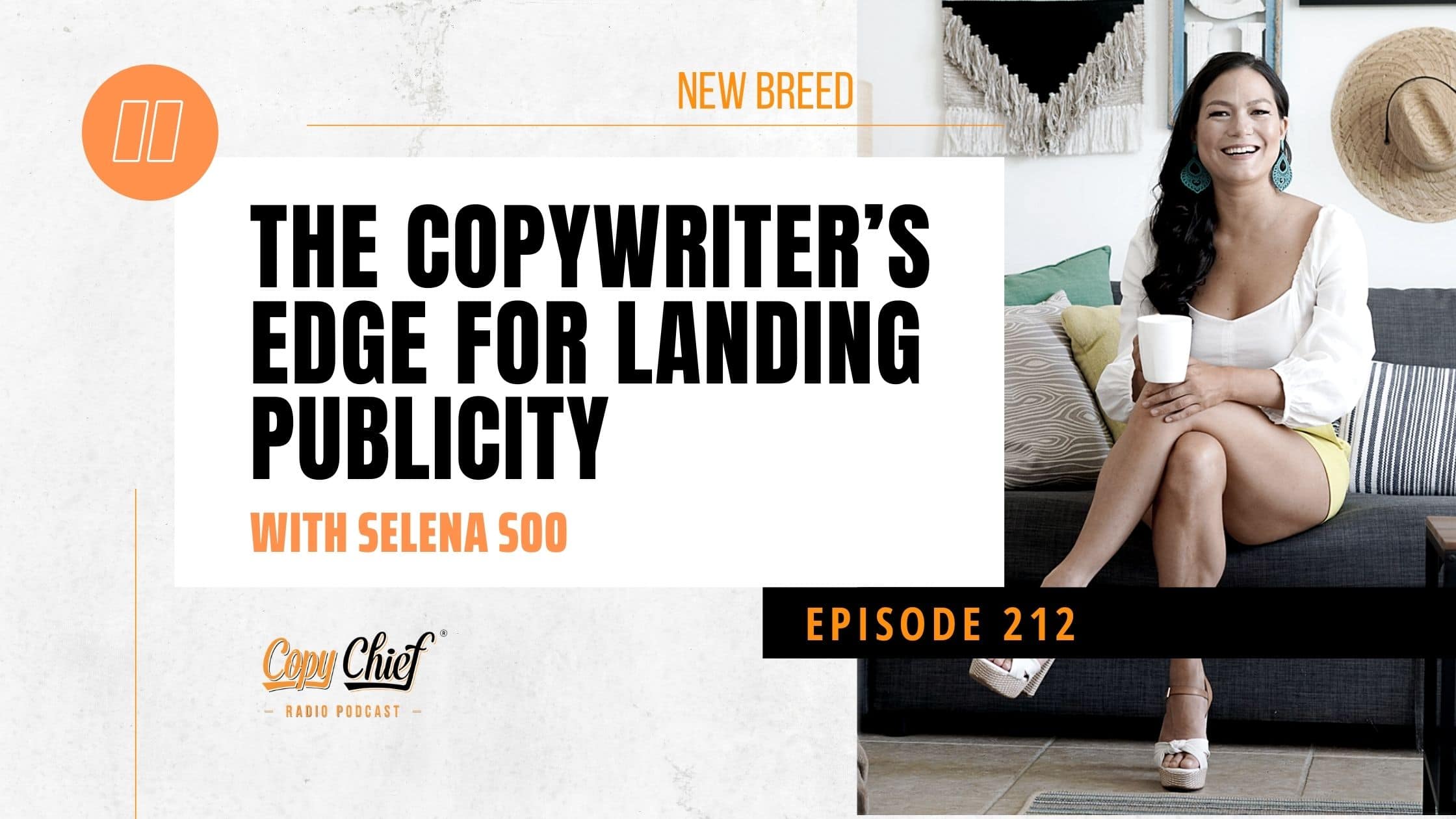 EP 212: New Breed - with Selena Soo I Copy Chief | The #1 Copywriter ...