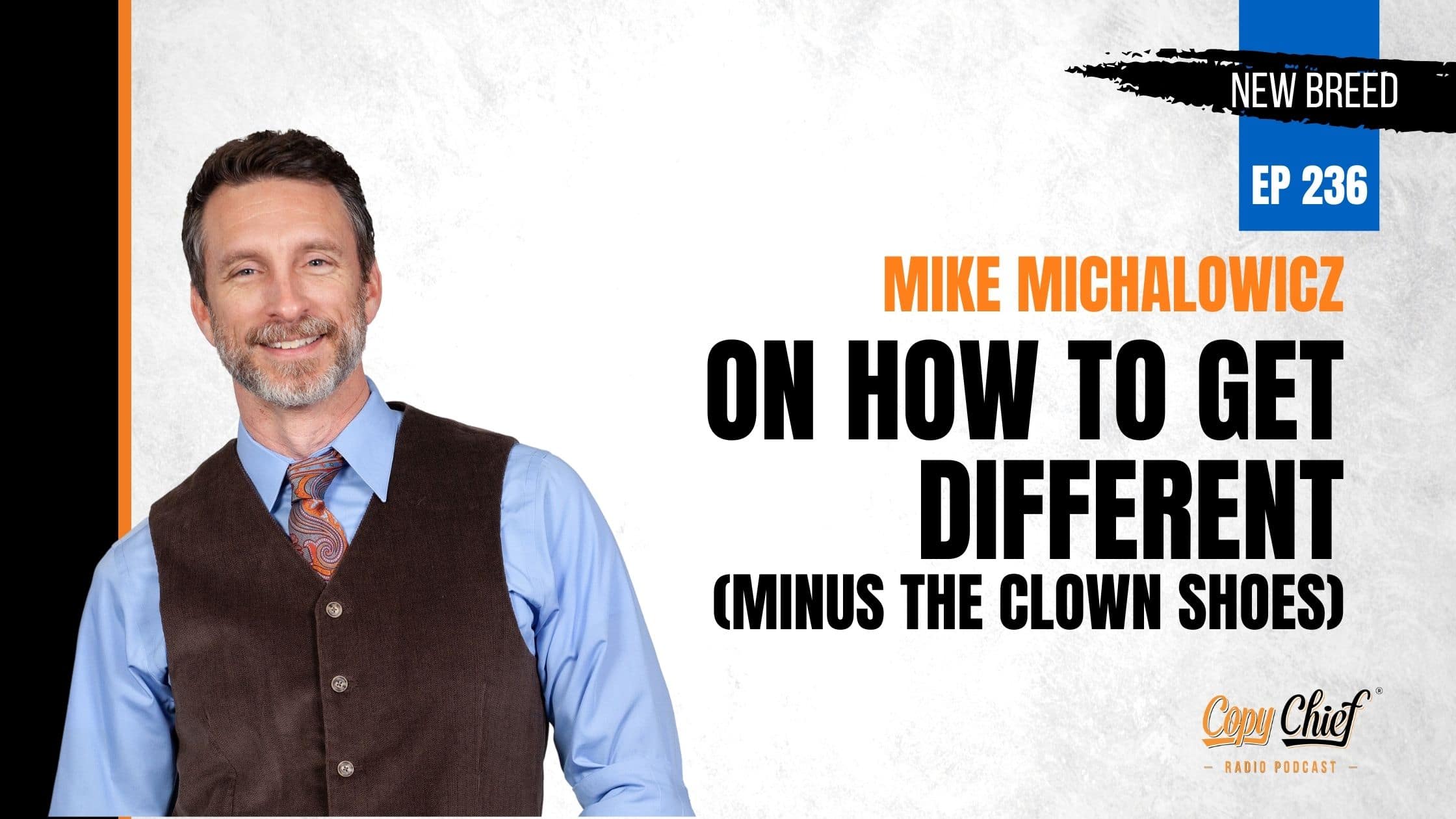 EP 236: New Breed - Mike Michalowicz on how to Get Different (minus the ...