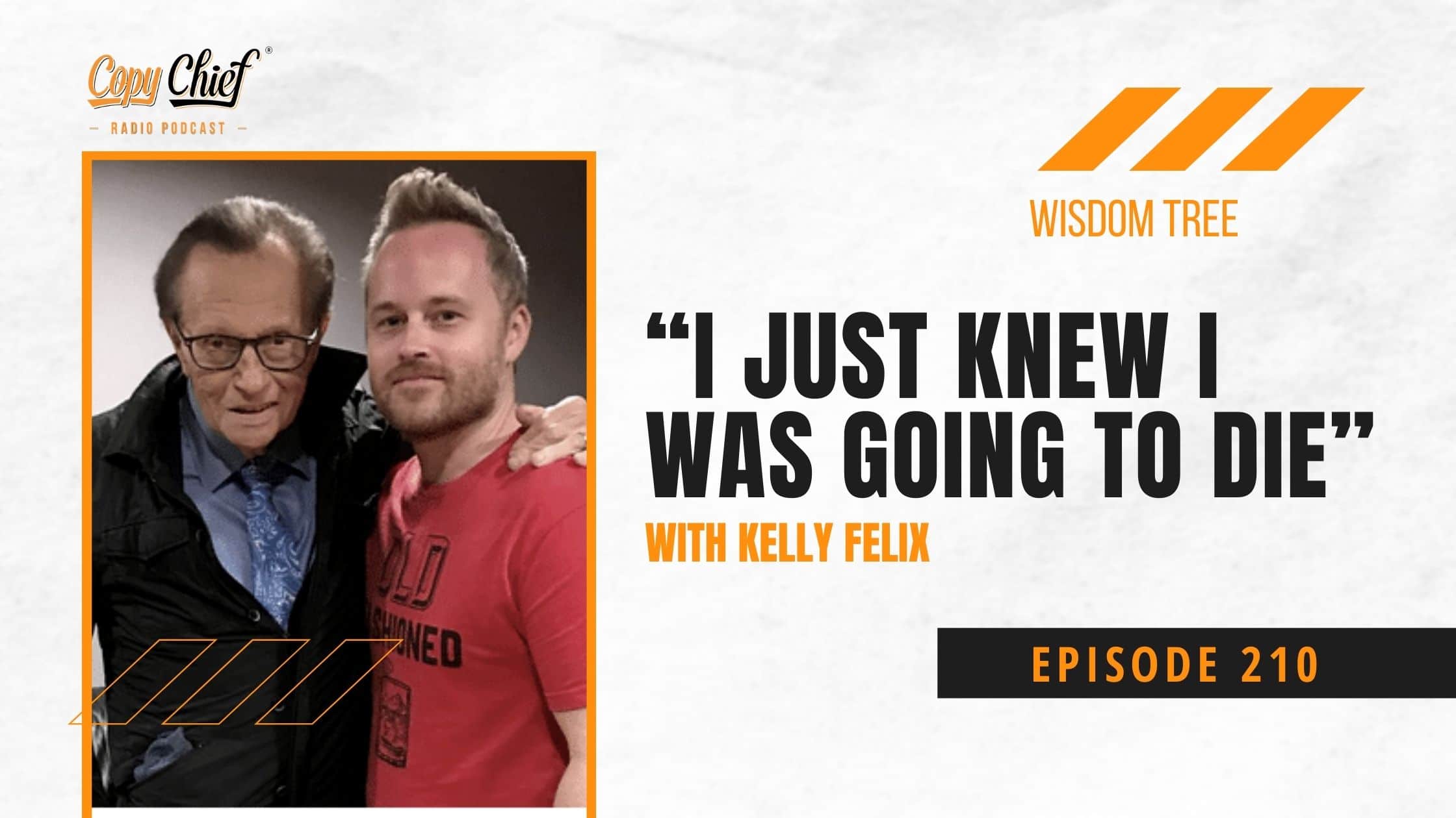 EP 210: Wisdom Tree with Kelly Felix | The #1 Copywriter Forum ...