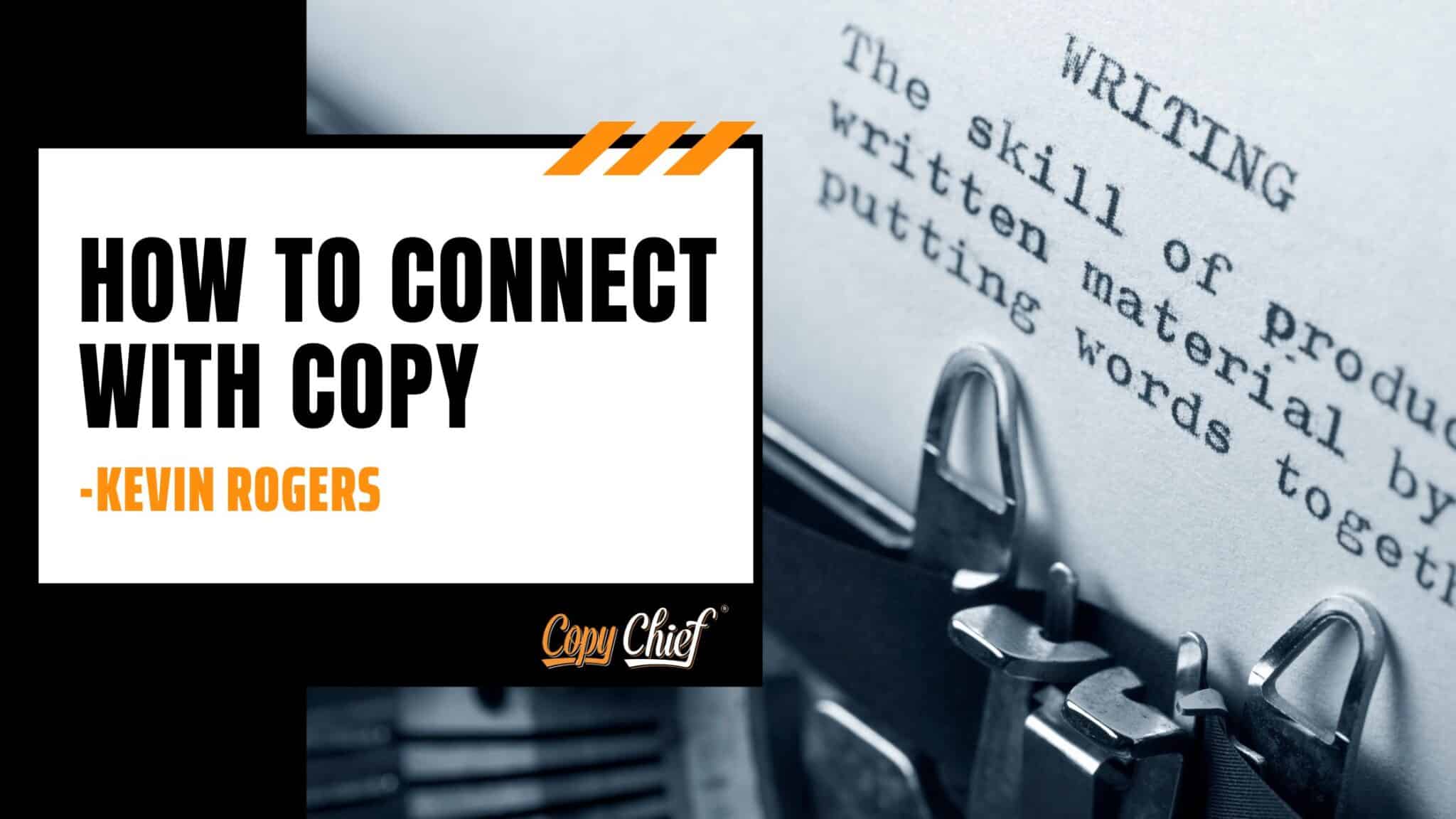 How to Connect with Copy | The #1 Copywriter Forum & Community – Kevin ...