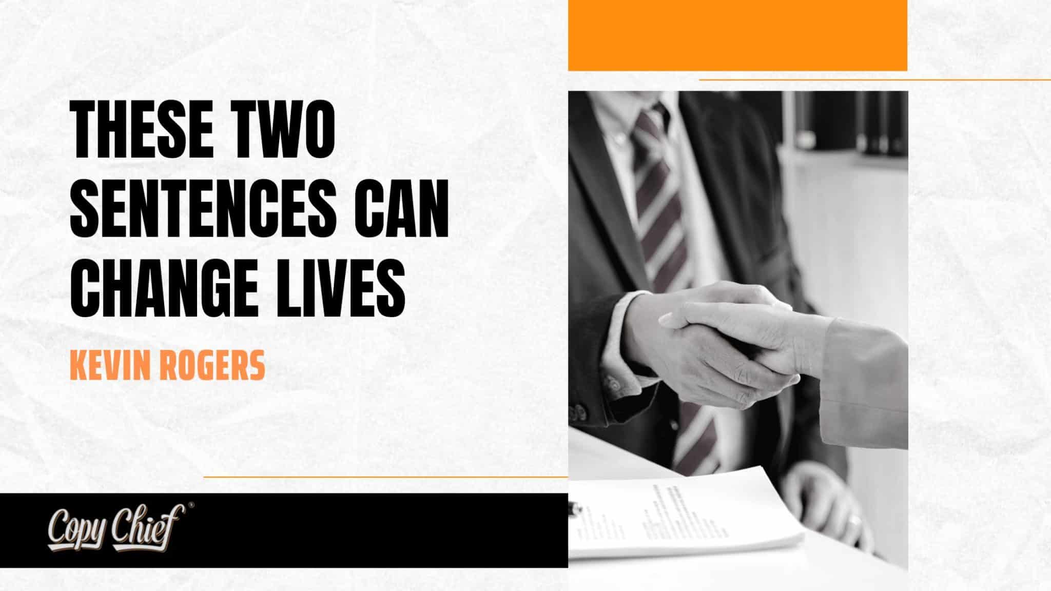 These two sentences can change lives