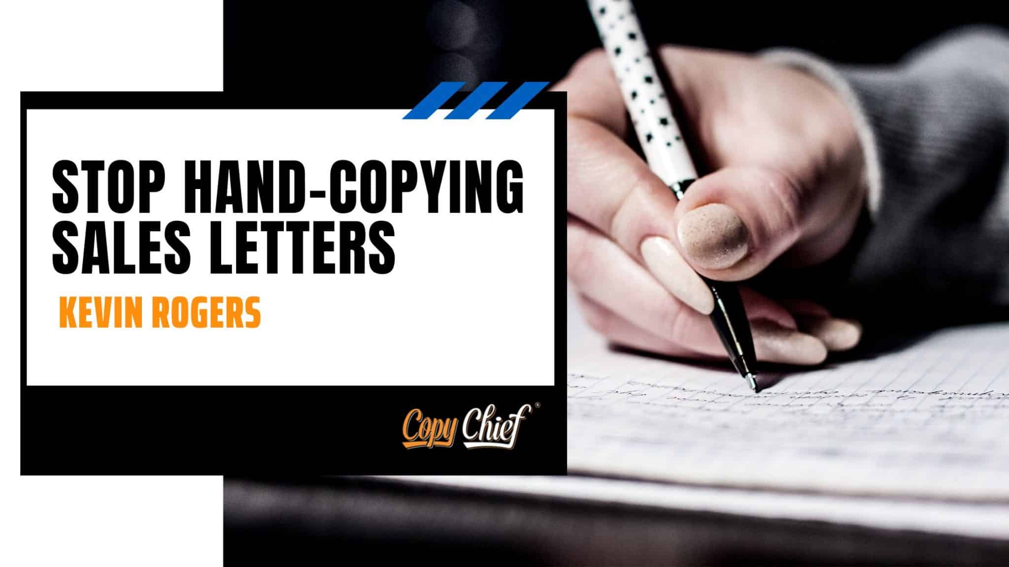 Stop hand-copying sales letters